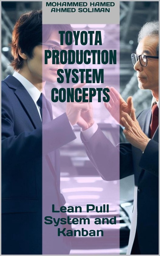 Toyota Production System Concepts - Lean Pull System and Kanban (ebook ...