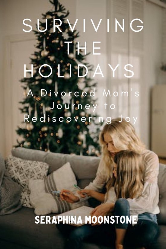 SURVIVING THE HOLIDAYS (ebook), Seraphina Moonstone | 1230007010064 ...