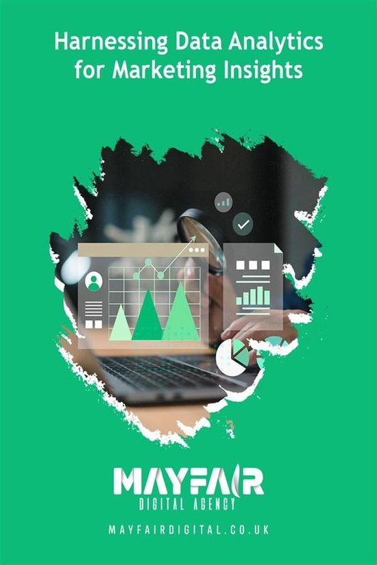 Harnessing Data Analytics for Marketing Insights (ebook), Mayfair ... Harnessing Data Analytics for Marketing Insights (ebook), Mayfair ...