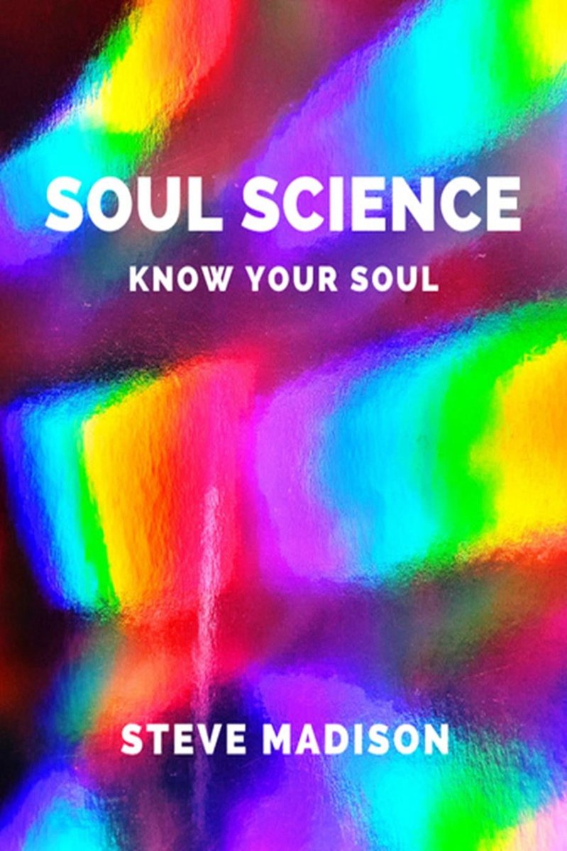 Soul Science: Know Your Soul (ebook), Steve Madison | 9798223711339 ...