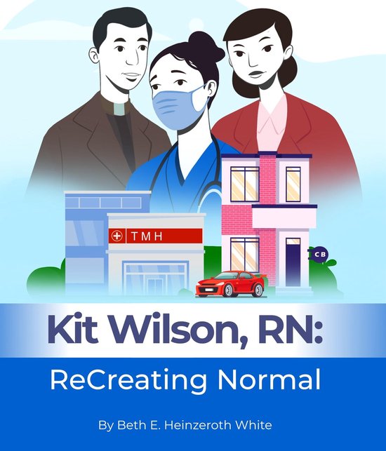 Kit Wilson, RN (ebook), Beth E Heinzeroth White | 9781735934754 ...