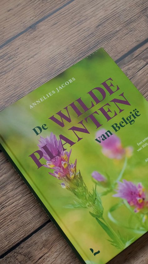 De wilde planten van België, Annelies Jacobs | 9789401496209 | Boeken | bol