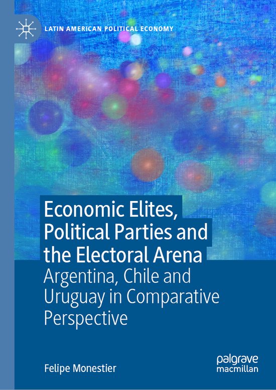Latin American Political Economy- Economic Elites, Political Parties ...