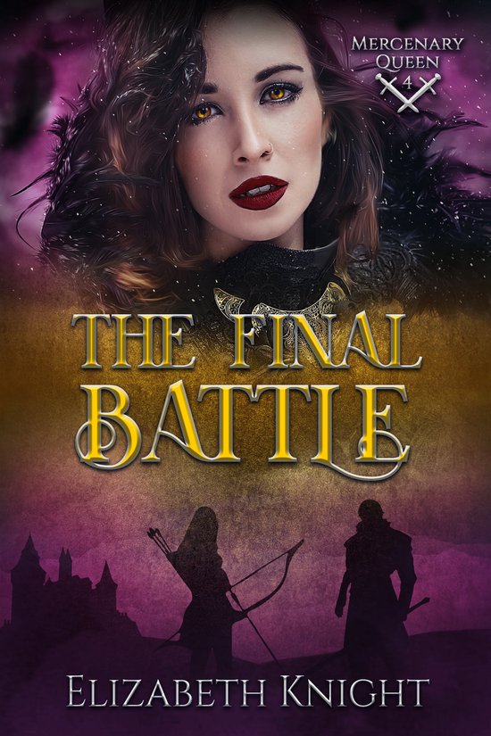 Mercenary Queen 4 - The Final Battle (ebook), Elizabeth Knight ...
