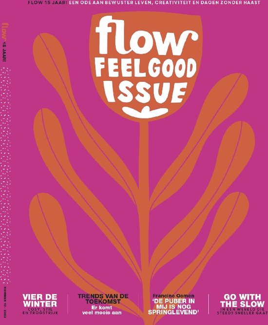Flow Magazine 10-2023 - Jubileumeditie - Feel good issue - 15 jaar Flow ...