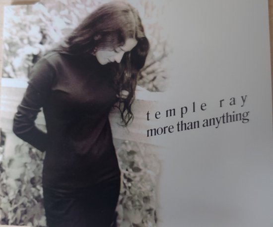 Temple Ray - More Than Anything / I'll Fade Away / Blind Love / She's ...