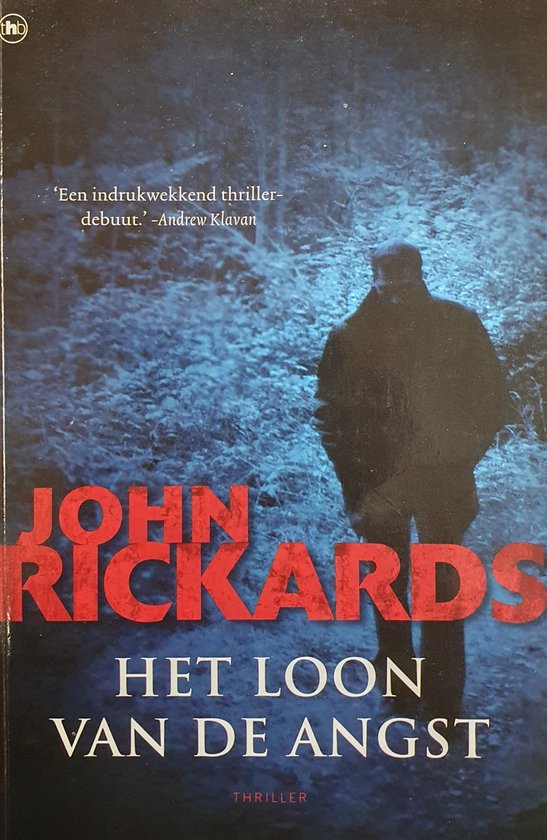 Het loon van de angst, John Rickard | 9789044322088 | Boeken | bol