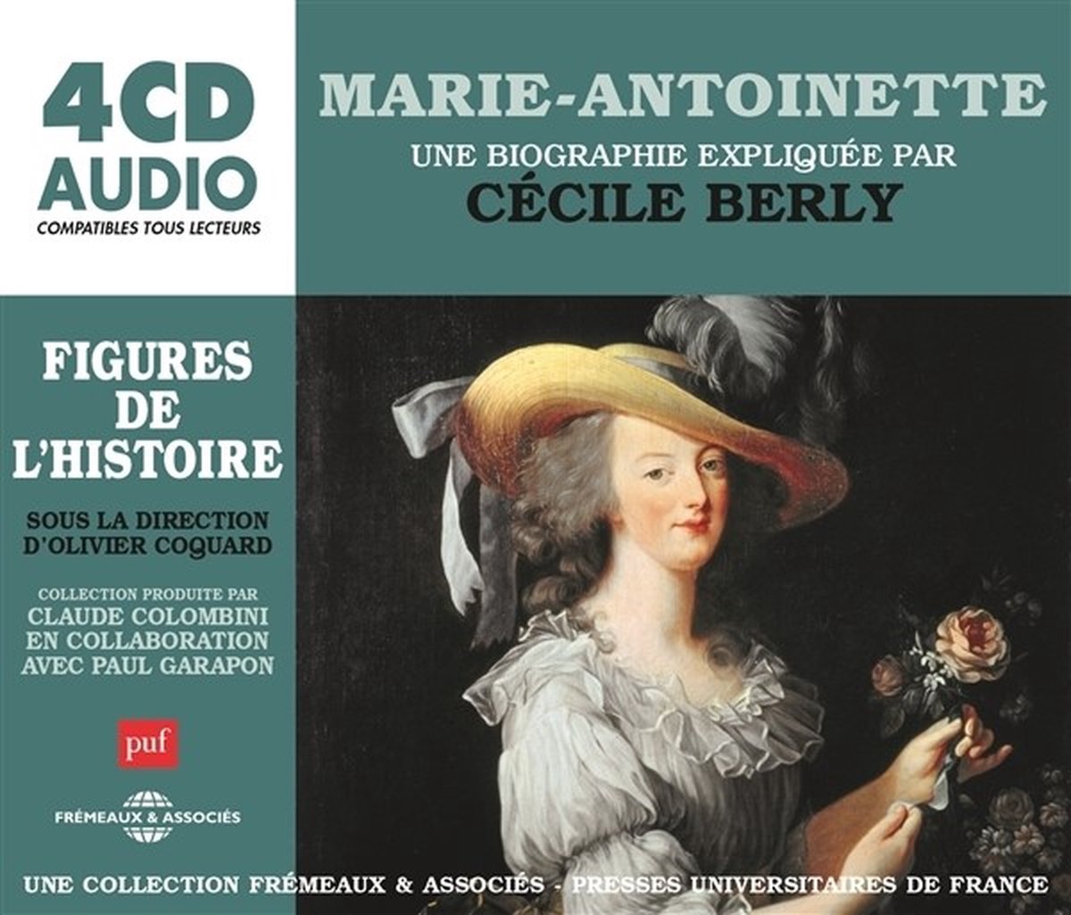 Cecile Berly - Marie-Antoinette, Une Biographie Expliquee (4 CD ...