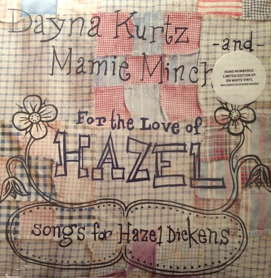 For the Love of Hazel - Songs For Hazel Dickens, Mamie Minch | Muziek ...