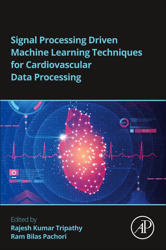 Signal Processing Driven Machine Learning Techniques for Cardiovascular Data... | bol