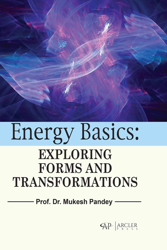 Energy Basics | 9781774699386 | Mukesh Pandey | Boeken | bol