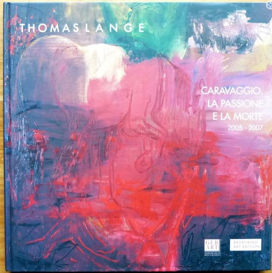 Thomas Lange, Caravaggio, La Passione la Morte 2005-2007 - Broecking ...
