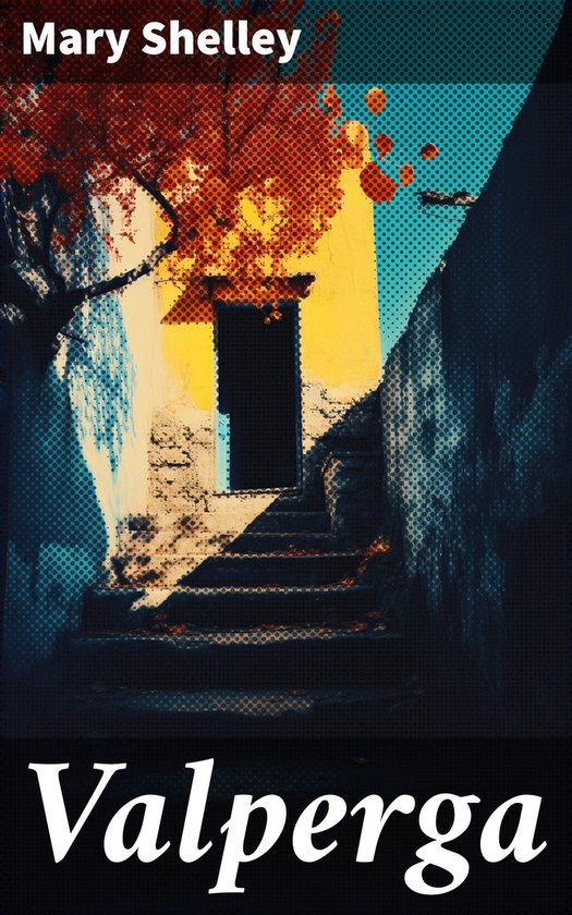 Valperga (ebook), Mary Shelley | 8596547671749 | Boeken | bol