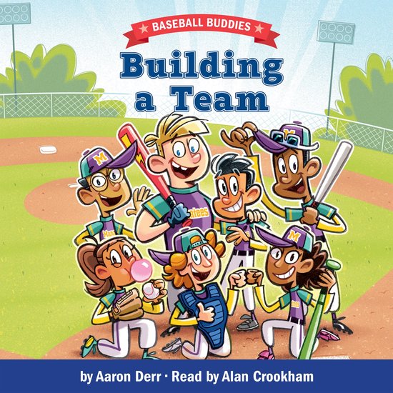 Building a Team: A Baseball Buddies Story, Aaron Derr | 9781643712901 ...