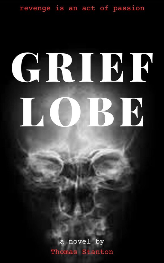 Grief lobe (ebook), Thomas Stanton | 1230007079726 | Boeken | bol