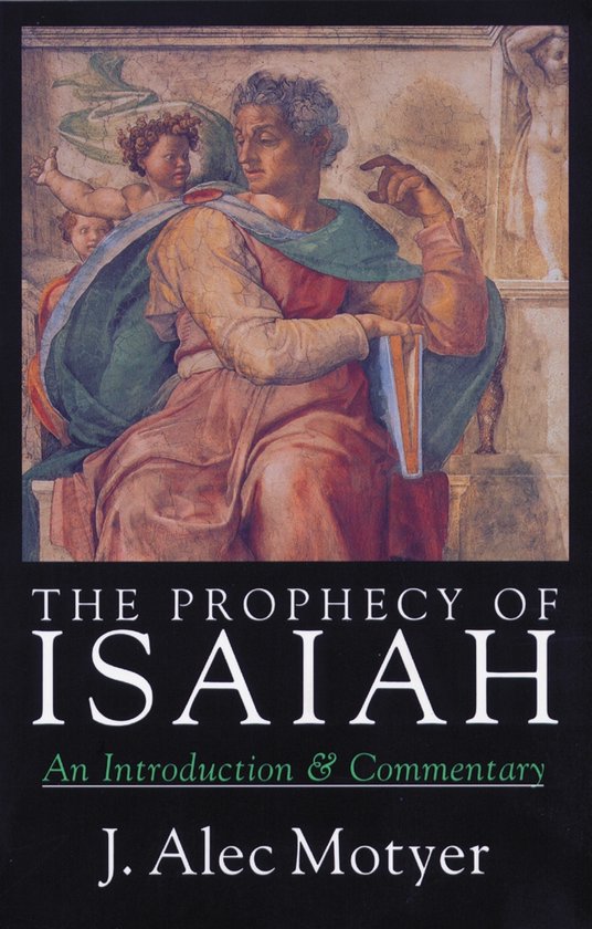 Prophecy of Isaiah | 9780851116525 | Alec Motyer | Boeken | bol