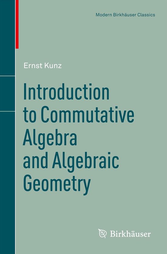 Introduction To Commutative Algebra And Algebraic Geometry ...
