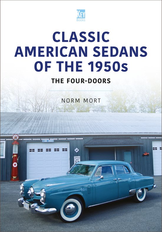 Classic American Sedans of the 1950s, Norm Mort | 9781802827743 ...
