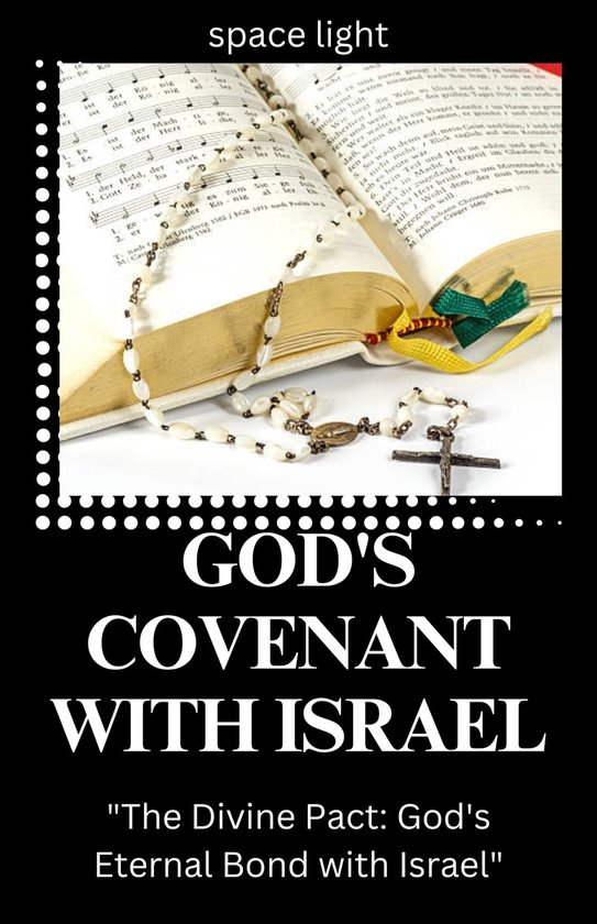 GOD'S COVENANT WITH ISRAEL (ebook), SPACE LIGHT | 1230007179754 ...