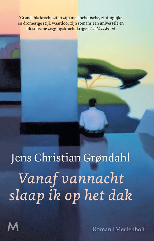 Vanaf vannacht slaap ik op het dak (ebook), Jens Christian Grøndahl | 9789402320350 |... | bol