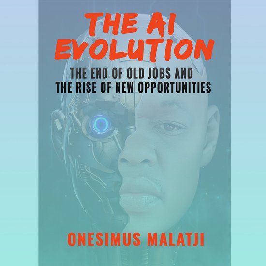 AI Evolution, The, Onesimus Malatji | 9798868644405 | Boeken | bol