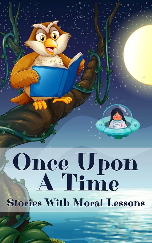 Once Upon A Time: Stories With Moral Lessons (ebook), Powerprint Publishers |... | bol