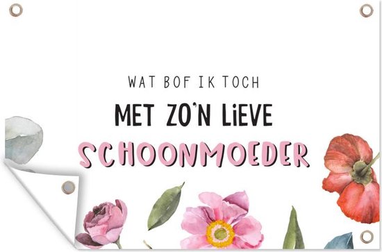 Tuindecoratie Quotes - Schoonmoeder - Wat bof ik toch met zo'n lieve ...