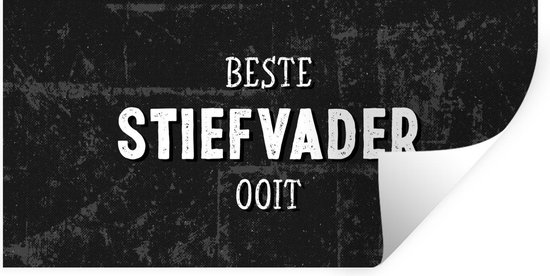 Muurstickers - Sticker Folie - Vaderdag - Stiefvader - Quote - Beste ...
