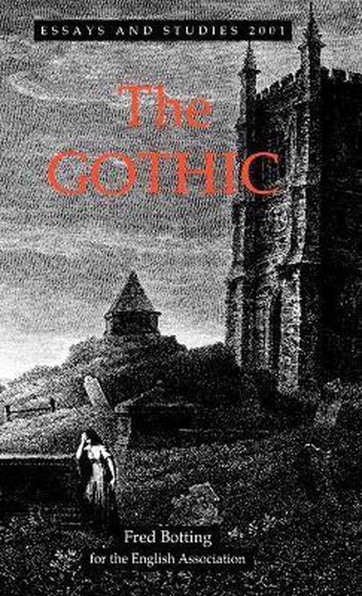 Essays and Studies-The Gothic | 9780859916196 | Fred Botting | Boeken | bol