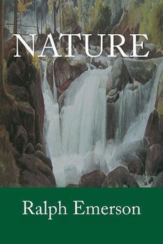 Nature, Ralph Waldo Emerson | 9781500164430 | Boeken | bol.com