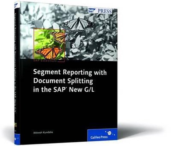 Segment Reporting with Document Splitting in the SAP General Ledger | 9781592292653 |... | bol.com