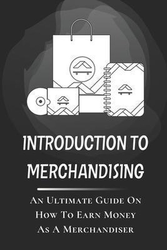 Introduction To Merchandising | 9798545072774 | Elsa Ceravolo | Boeken ...