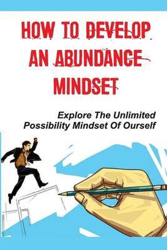 How To Develop An Abundance Mindset | 9798543143599 | Dexter Klund ...