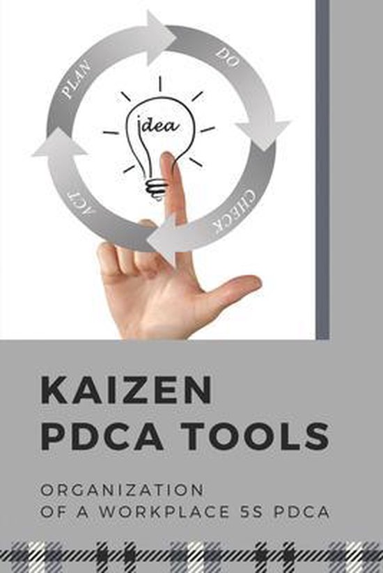 Kaizen PDCA Tools: Organization Of A Workplace 5S PDCA | 9798535754109 ...
