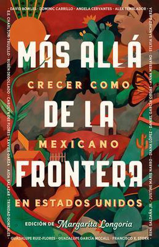 Mas alla de la frontera / Living Beyond Borders, Margarita Longoria ...