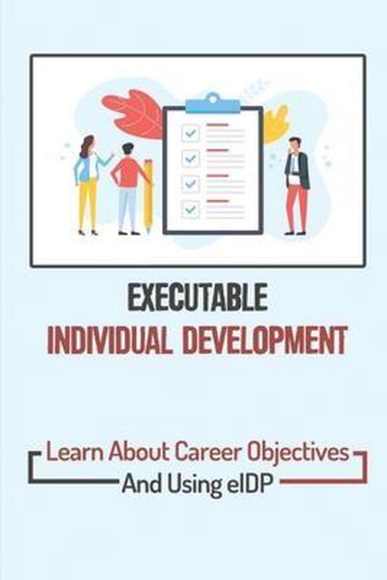 Executable Individual Development: Learn About Career Objectives And ...