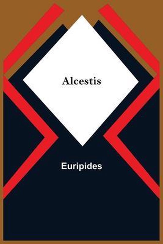 Alcestis, Euripides | 9789354845321 | Boeken | bol
