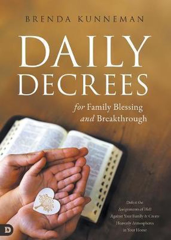 Daily Decrees for Family Blessing and Breakthrough, Brenda Kunneman ...
