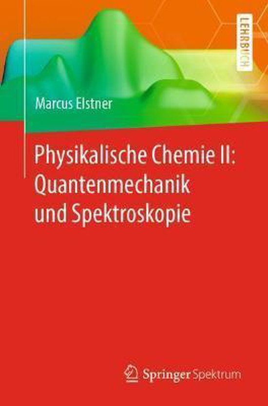 Physikalische Chemie II | 9783662614617 | Marcus Elstner | Boeken | bol.com