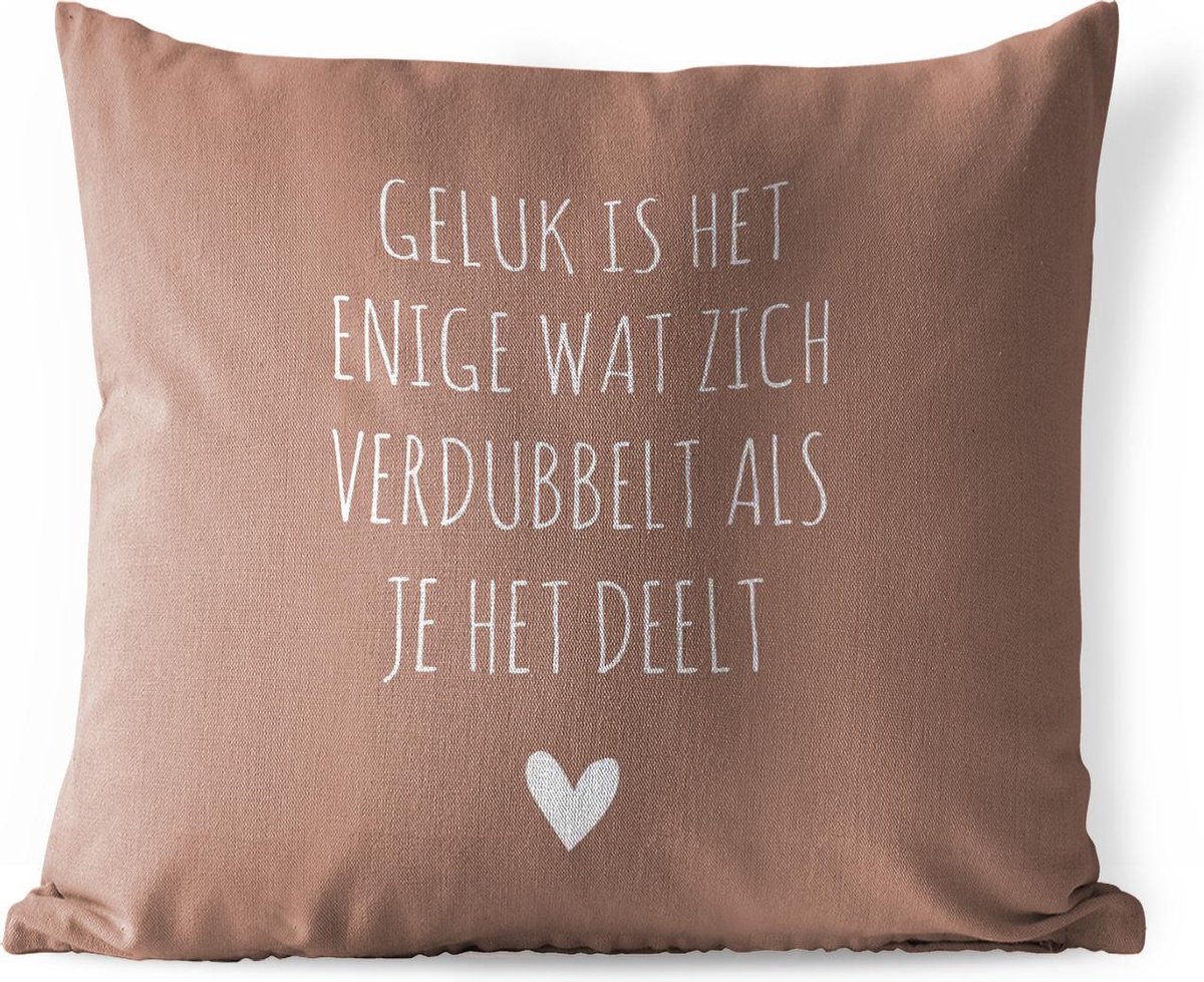 Buitenkussen - Nederlandse Quote: 'Geluk is het enige wat zich ...