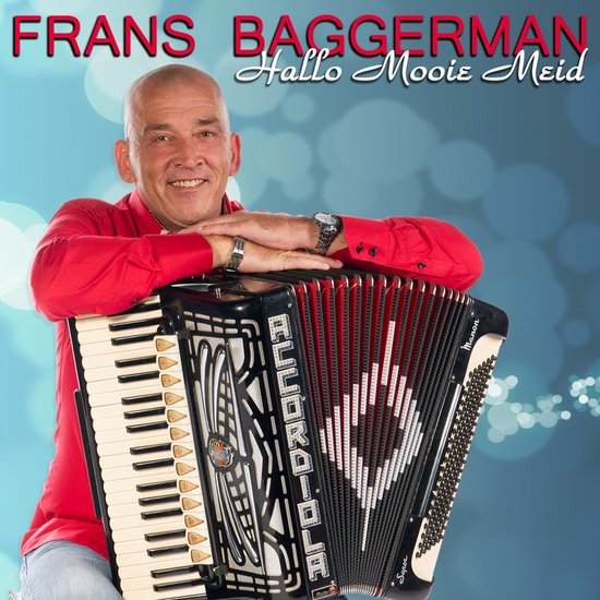 Frans Baggerman - Hallo Mooie Meid (CD), Frans Baggerman | Muziek | bol