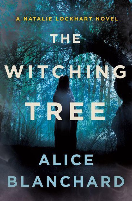 Natalie Lockhart 3 - The Witching Tree (ebook), Alice Blanchard ...