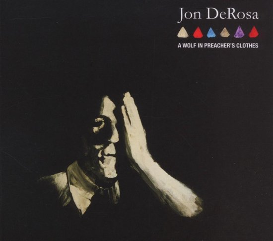 John Derosa - A Wolf In Preachers Clothes (CD), John Derosa | CD (album ...