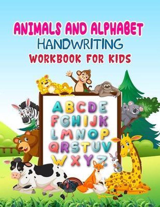 Animals And Alphabet Handwriting Workbook For Kids | 9798709716360 | L ...