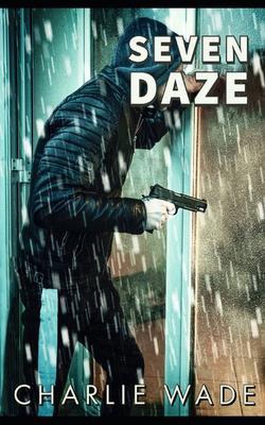 Seven Daze, Charlie Wade | 9798474346267 | Boeken | bol.com