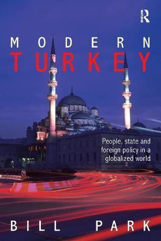 Modern Turkey | 9780415443715 | Bill Park | Boeken | bol.com