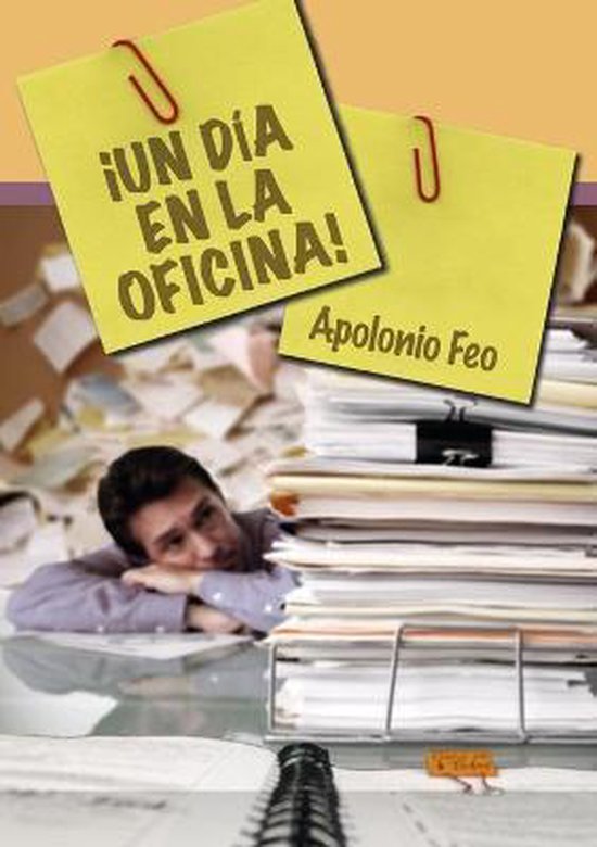 ¡Un día en la oficina!, Apolonio Feo | 9788468618289 | Boeken | bol
