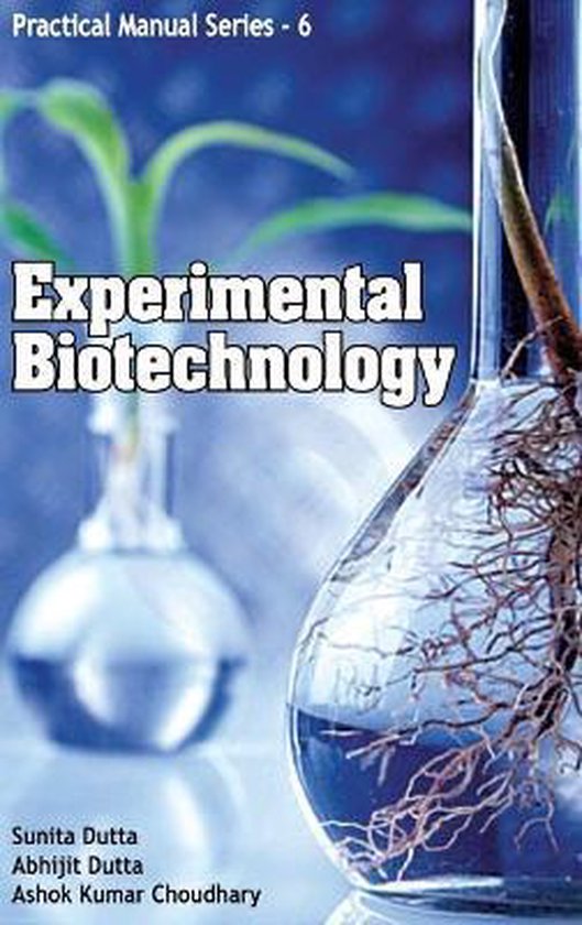 Experimental Biotechnology | 9789380235721 | Sunita Dutta | Boeken ...
