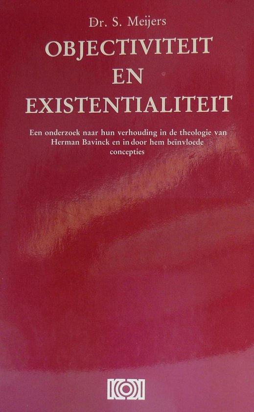 Objectiviteit en existentialiteit, Meyers | 9789024204564 | Boeken | bol