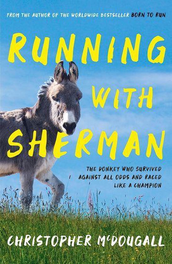 Running with Sherman (ebook), Christopher Mcdougall | 9781782833468 ...